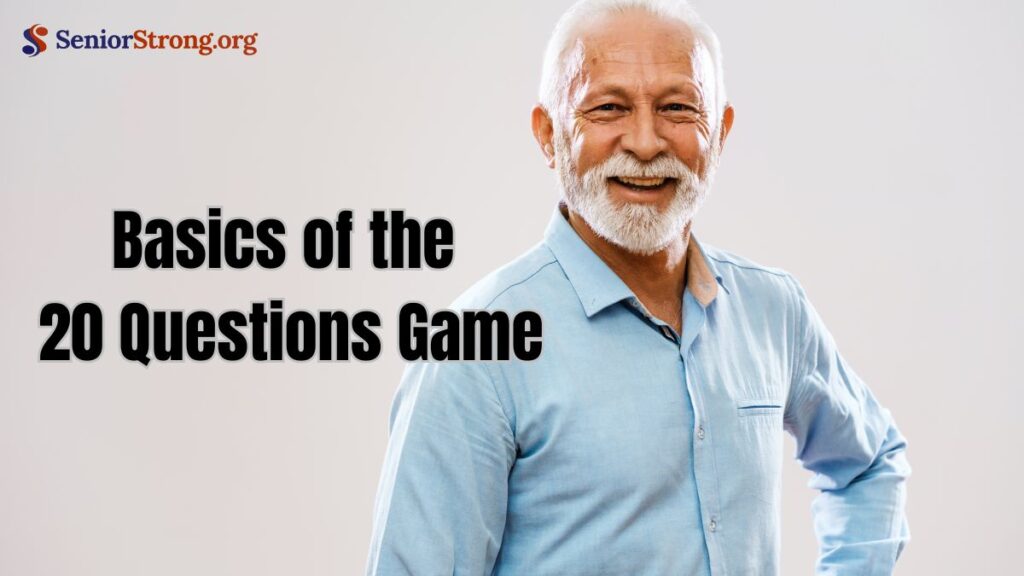 What Is the 20 Questions Game for Seniors? - Senior Strong